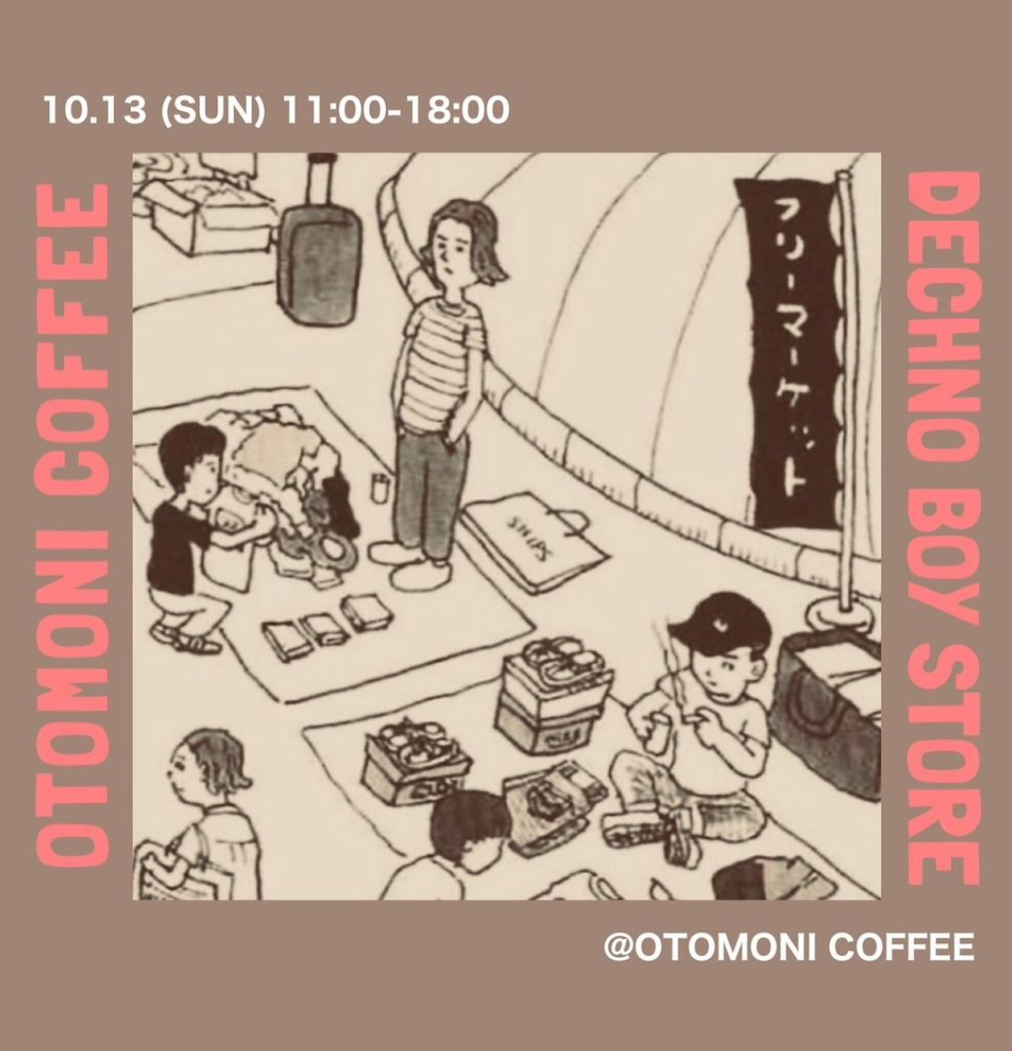 デクノボーイ POP-UP 10/13(日) | OTOMONI COFFEE